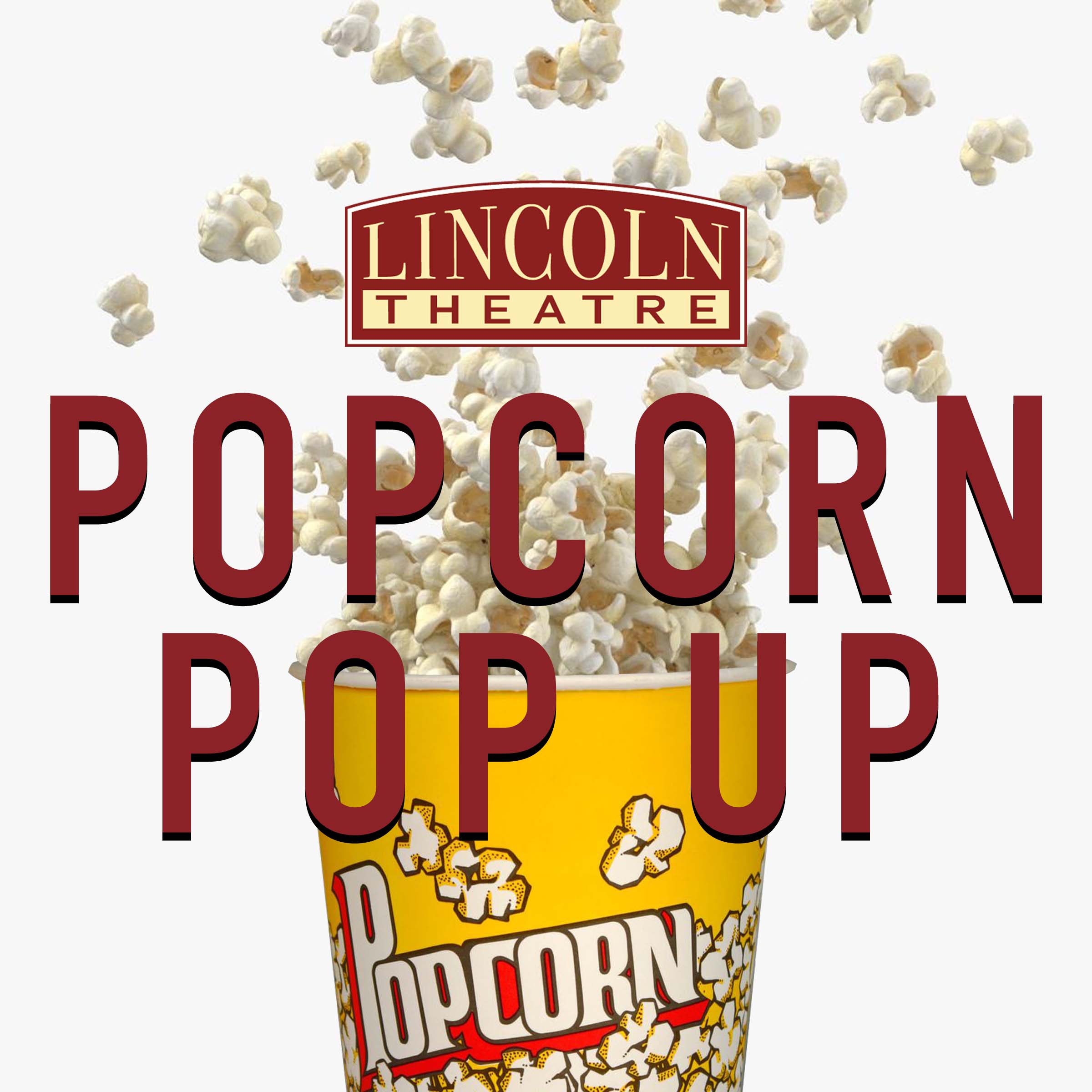 Popcorn Pop Up - Curbside Pick-up | Lincoln Theatre