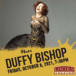 Duffy Bishop | Lincoln Theatre