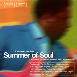 SUMMER OF SOUL (...OR, WHEN THE REVOLUTION COULD NOT BE TELEVISED ...