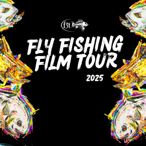 FILM: FLY FISHING FILM TOUR 2025 presented by Adventure Entertainment ...