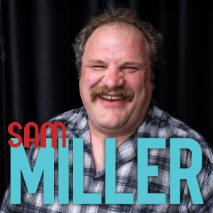COZY COMEDY PRESENTS: SAM MILLER | Lincoln Theatre